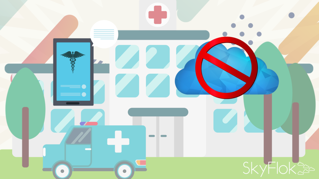Cloud Security, HIPAA Compliance Deter Hospitals from Cloud - SkyFlok