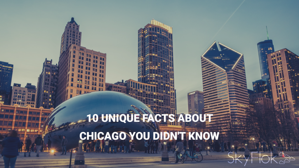 10 Unique Facts About Chicago You Didn't Know - SkyFlok